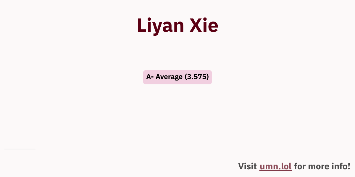 Liyan Xie | GopherGrades